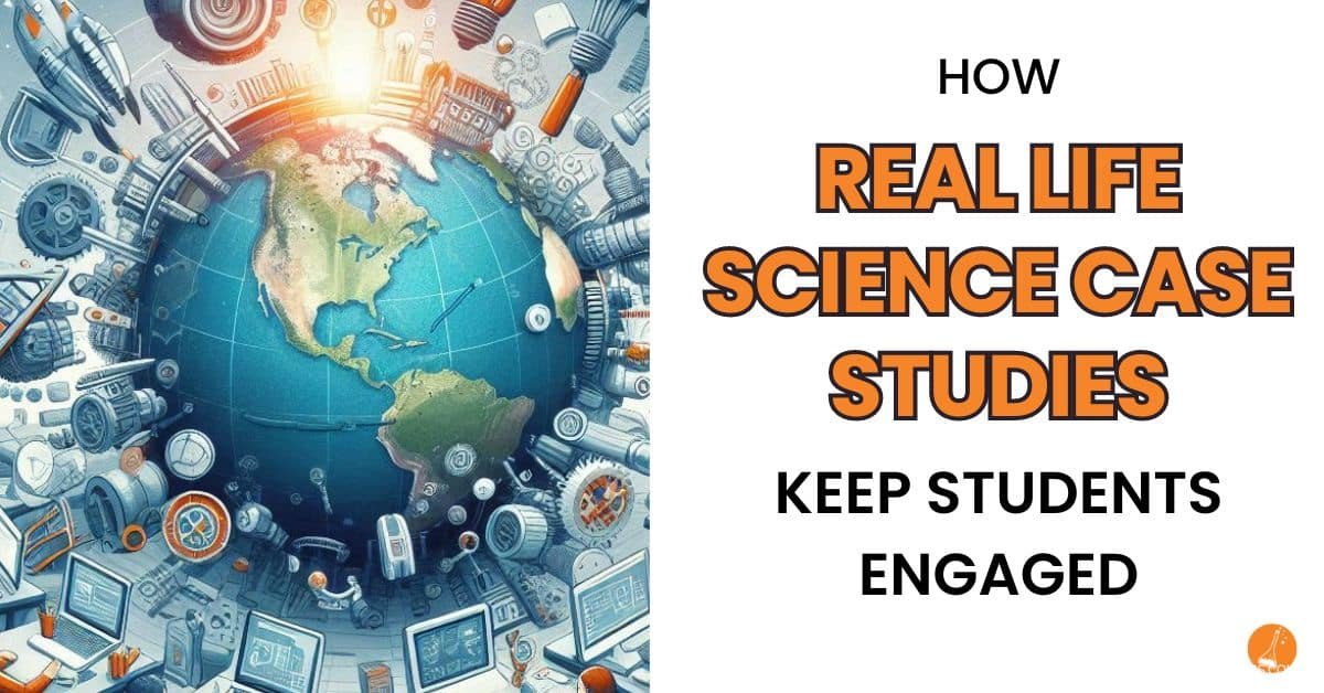 Engaging Students with Real-World Issues: The Case for Science Case Studies