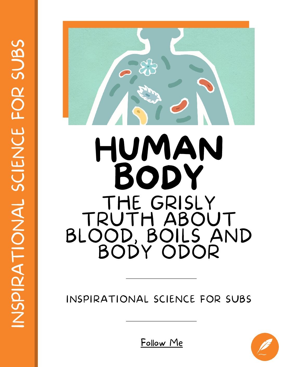 Human Body – Story Time – Freebie LP – Inspirational Science For Subs